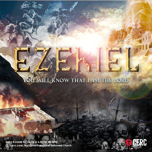 Knowing the Lord through the eyes of Ezekiel | CERC News | Christ ...
